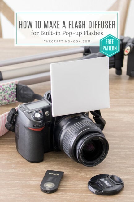 DIY Flash Diffuser for DSLR Built-in Pop-up Flashes - The Crafting Nook