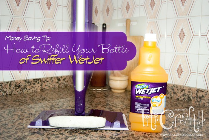 Money Saving Tip: How to Refill your Bottle of Swiffer Wetjet. | The ... Money Saving Tip: How to Refill your Bottle of Swiffer Wetjet. | The ...