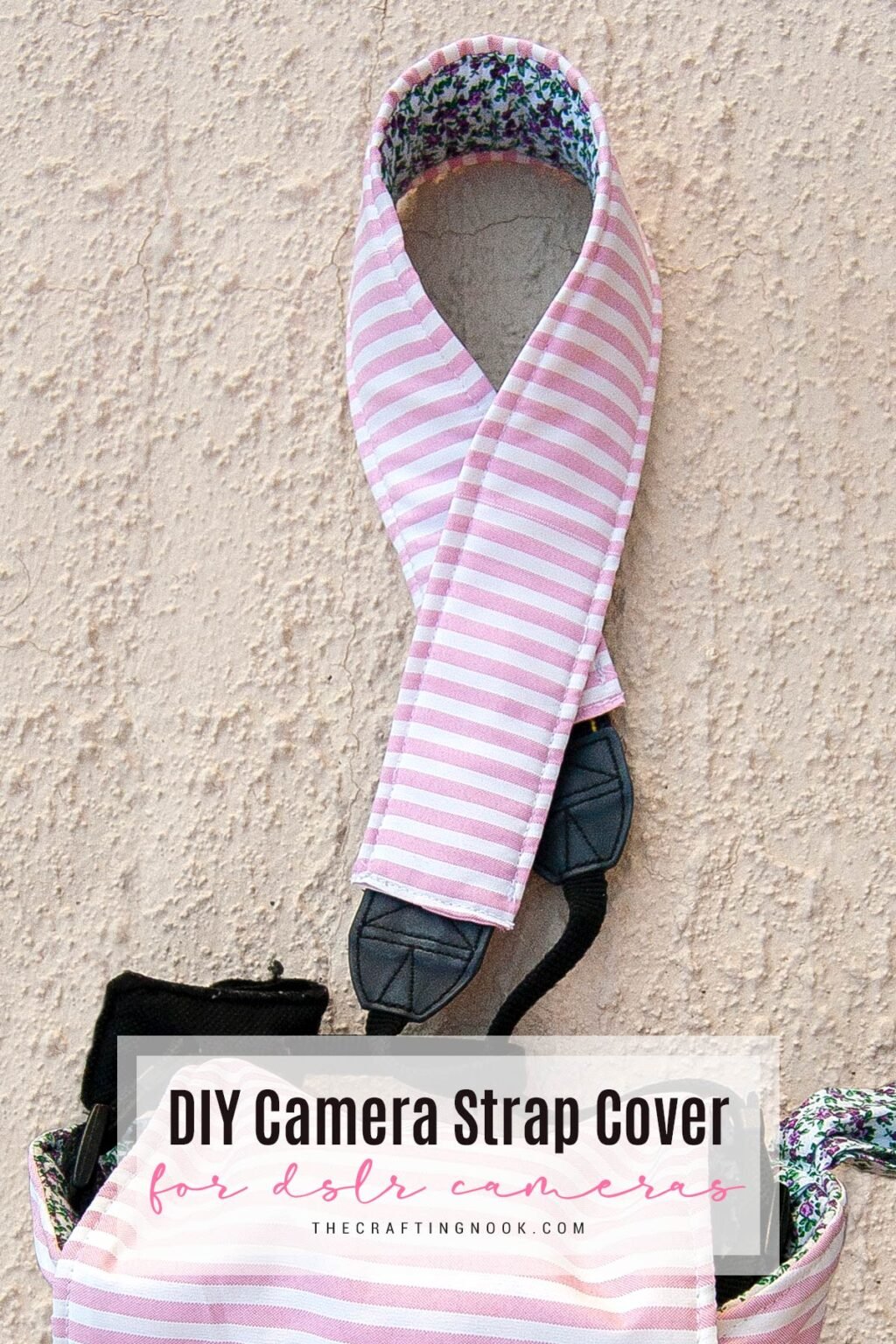 Easy DIY Camera Strap Cover for DSLR Cameras - The Crafting Nook