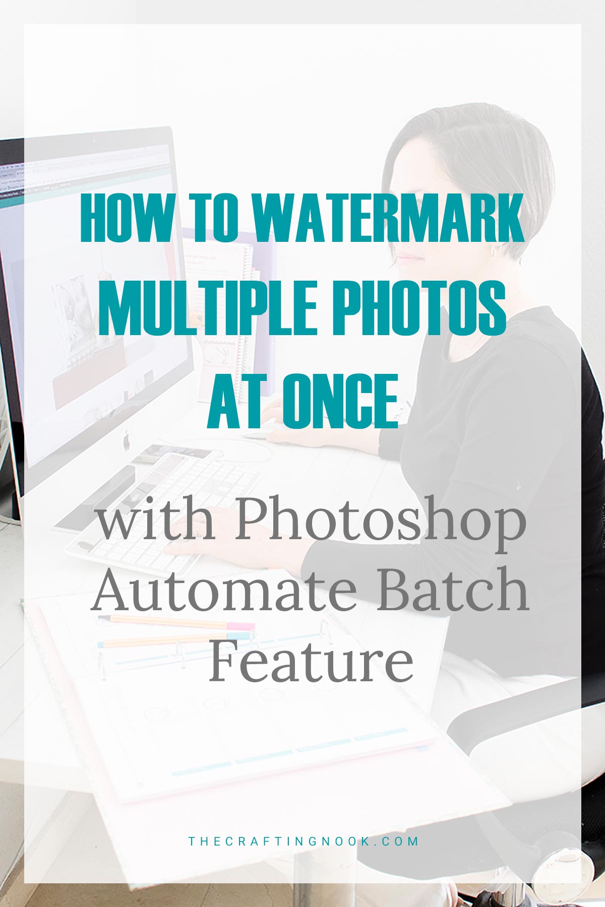 How To Add Watermark To Multiple Photos At Once With Photoshop Automate Batch The Crafting Nook