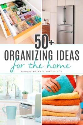 50+ Organization Ideas for the Home - The Crafting Nook