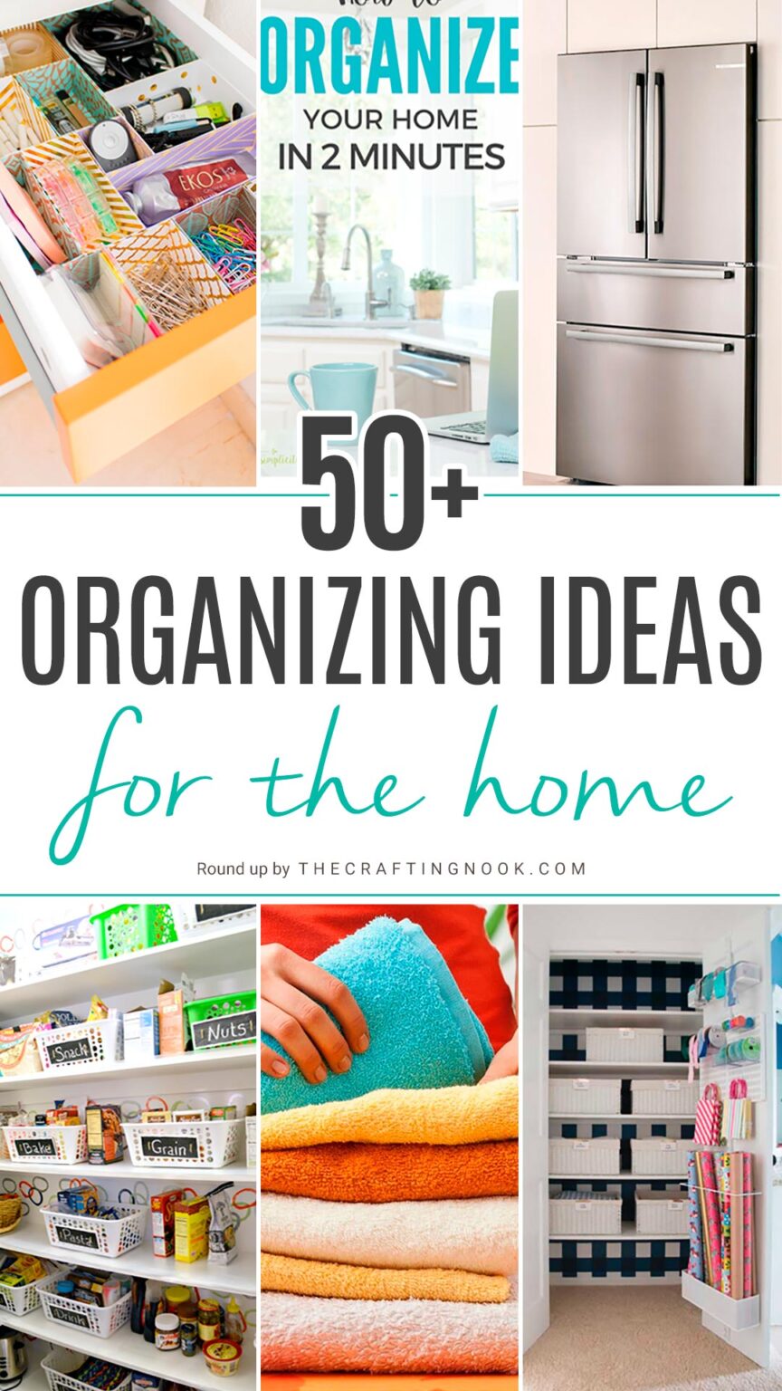 50+ Organization Ideas for the Home - The Crafting Nook