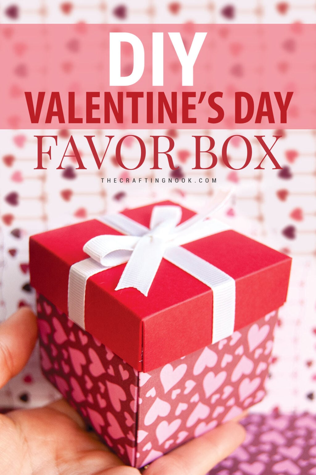 DIY Candy Box for Valentine's Day - The Crafting Nook